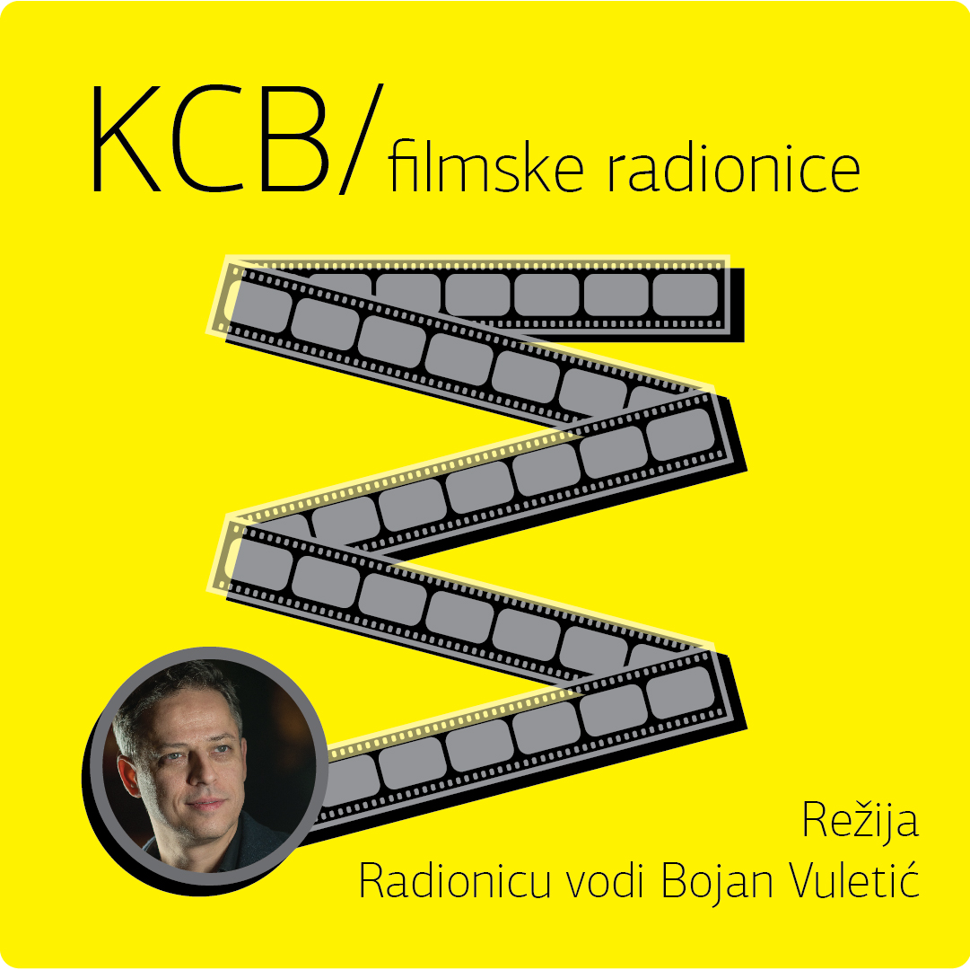 KCB FILMSKE RADIONICE: REZIJA | Kulturni centar Beograda