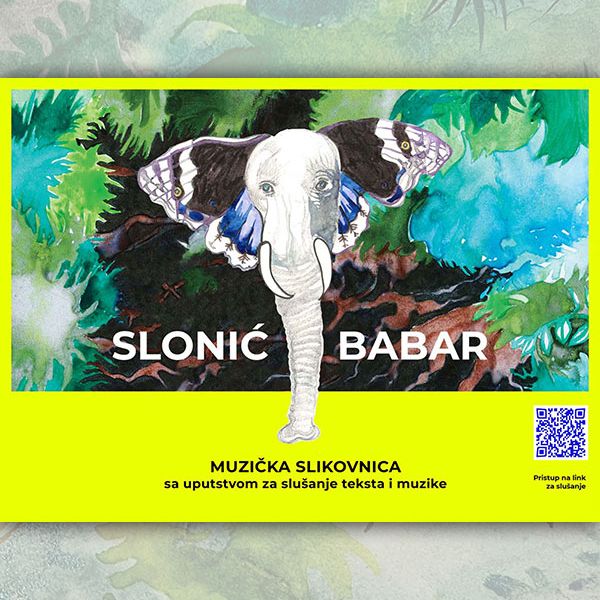 Koncertna promocija slikovnice „Prica o slonicu Babaru“ | Kulturni ...
